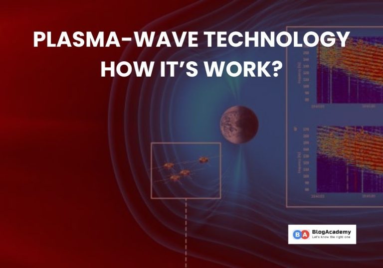 What is plasma-wave technology? - Blog Academy